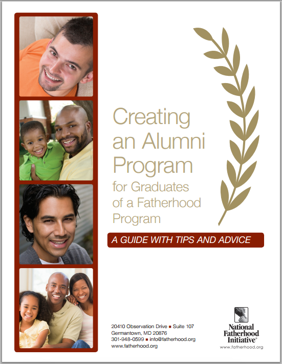 Creating an Alumni Program for Graduates of a Fatherhood Program: A ...