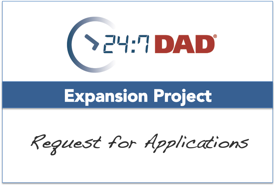 Request for Applications: Expanding the 24/7 Dad® Program in Select ...