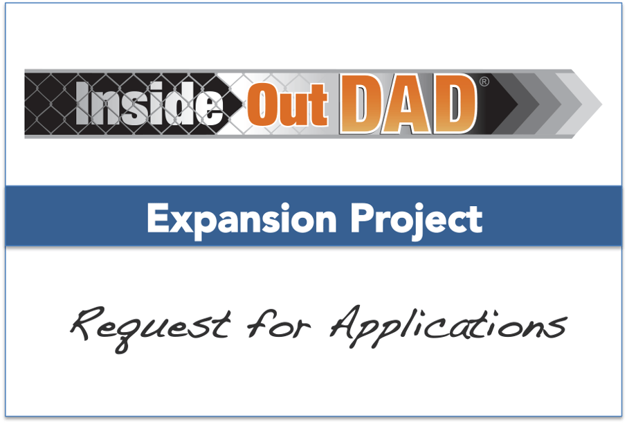 Request for Applications: InsideOut Dad® Expansion Project