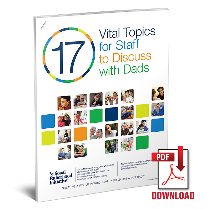 17 Vital Topics to Discuss with Dads | Free Guide | fatherhood.org