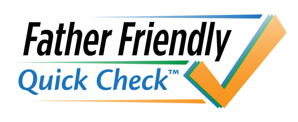 The Father Friendly Check-Up™ and Quick-Check™